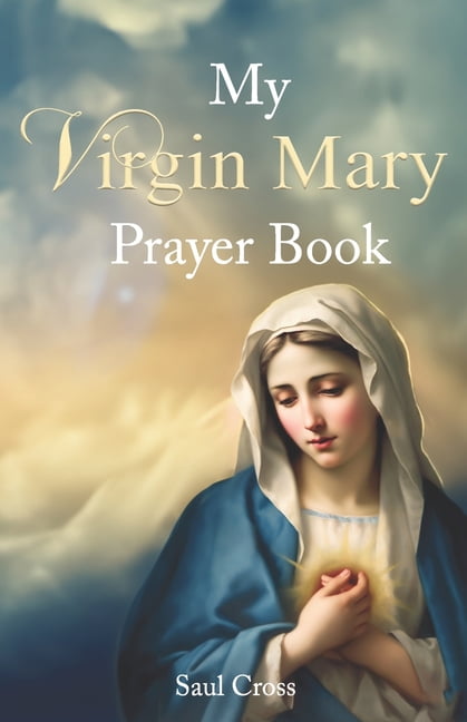 My Virgin Mary Prayer Book - Walmart.com