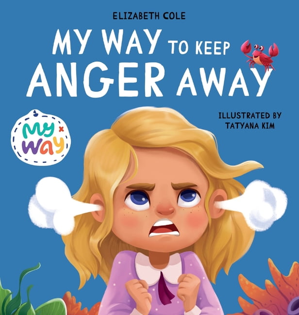 My Way: Social Emotional Books for Kids: My Way to Keep Anger Away ...