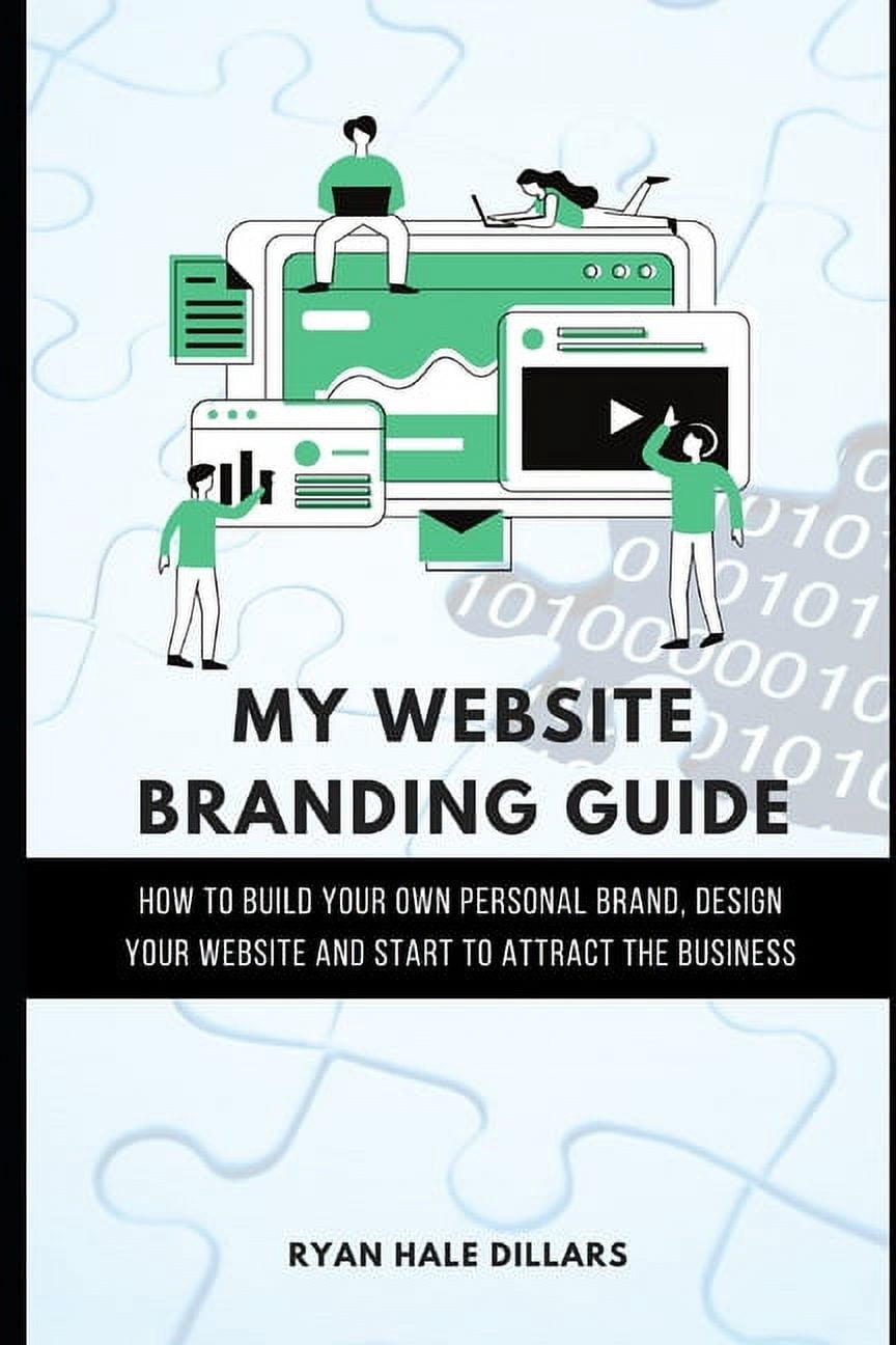 My Website Branding Guide: How to build your own personal brand, design ...
