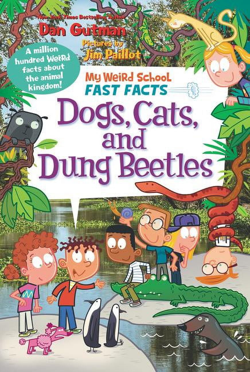 My Weird School Fast Facts My Weird School Fast Facts: Dogs, Cats, and ...