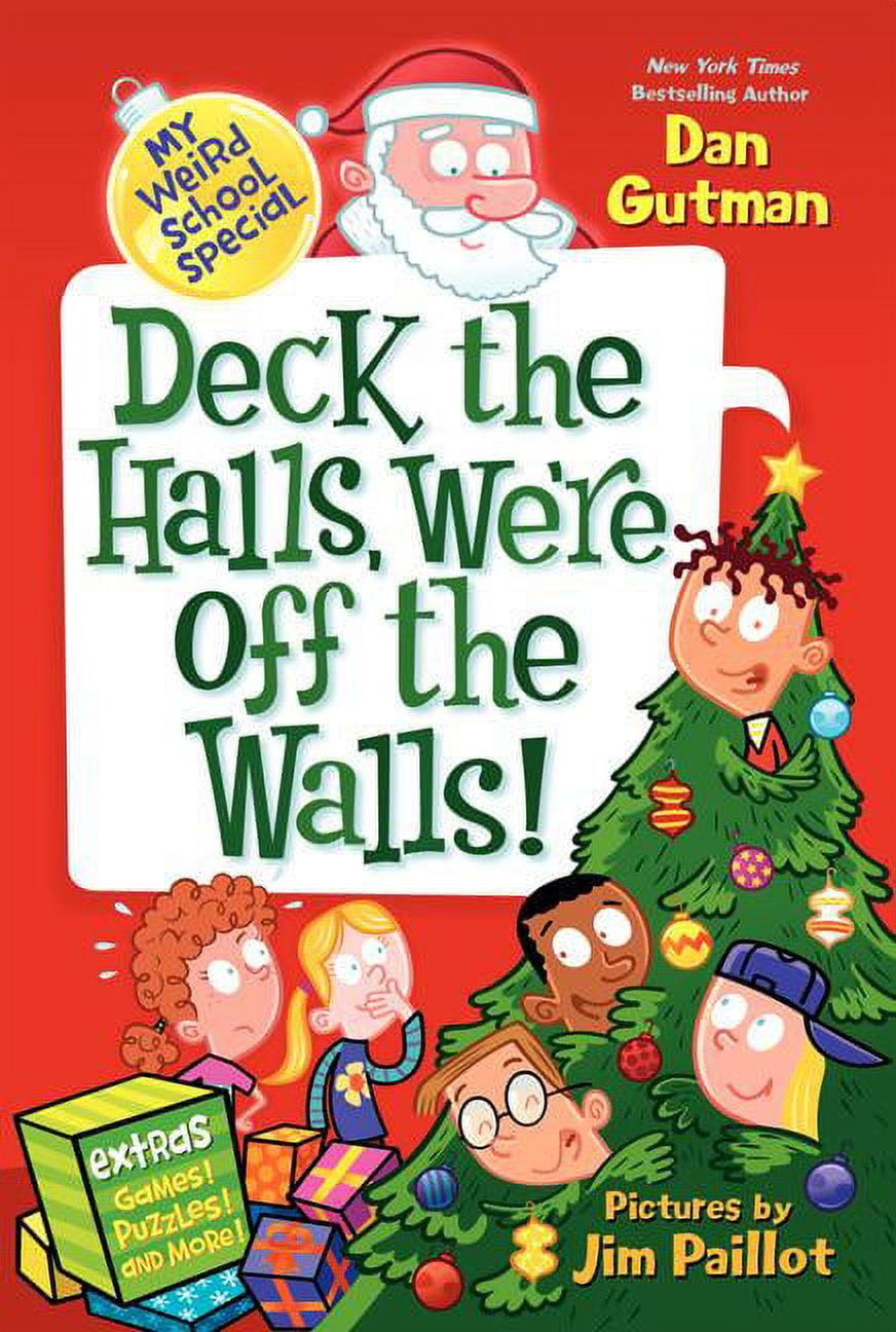 My Weird School Special My Weird School Special: Deck the Halls, We're ...