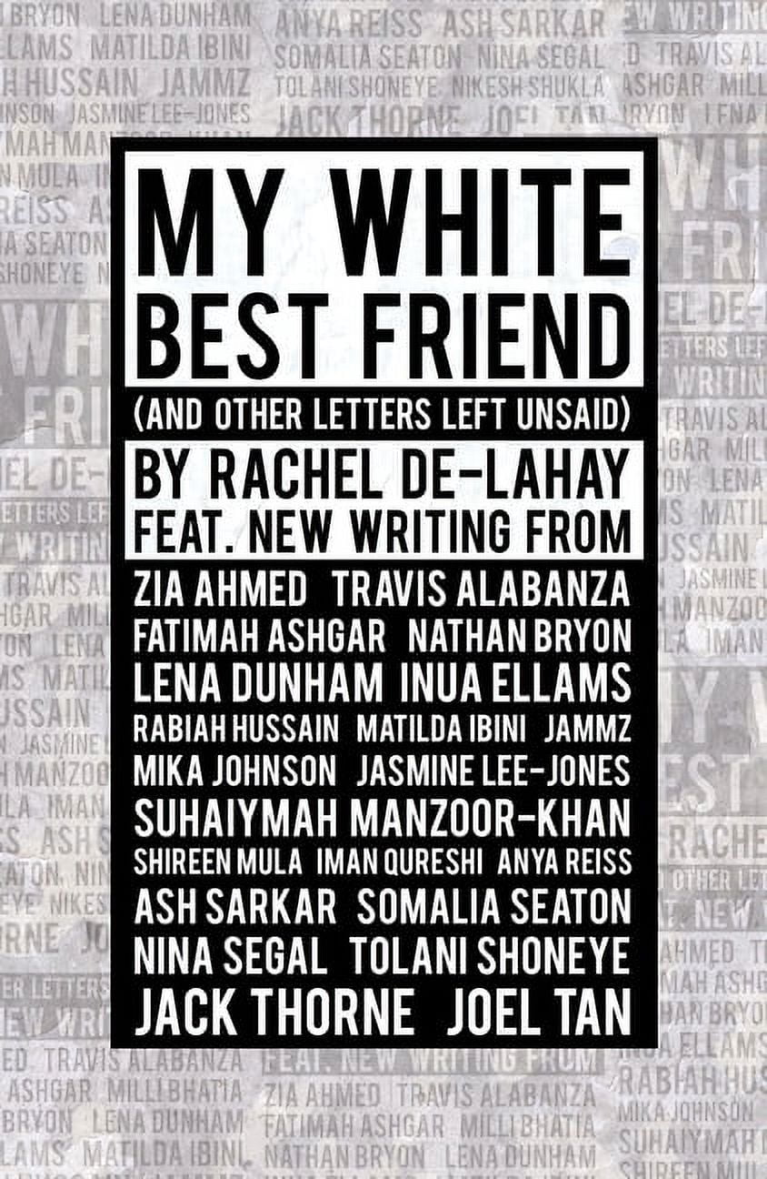 My White Best Friend: (And Other Letters Left Unsaid), (Paperback ...