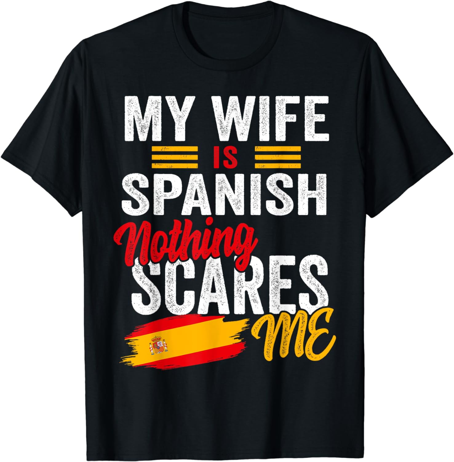 My Wife Is Spanish Spain Heritage Roots Flag Souvenir Men T-Shirt ...