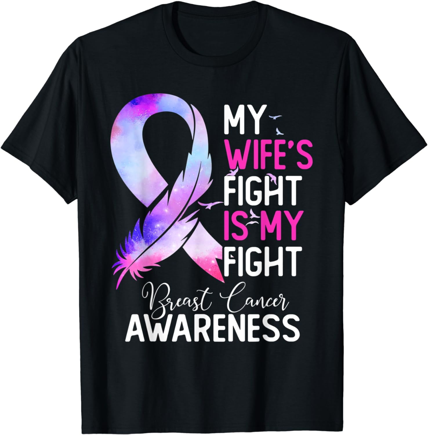 My Wife's Fight Is My Fight Breast Cancer Awareness T-Shirt - Walmart.com