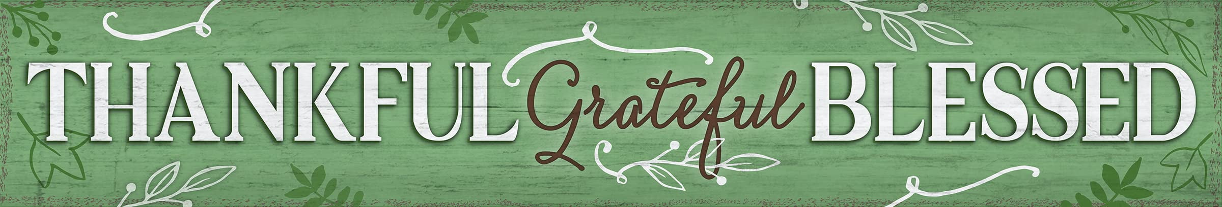 My Word! Thankful Grateful Blessed Horizontal Above Board Welcome Sign ...