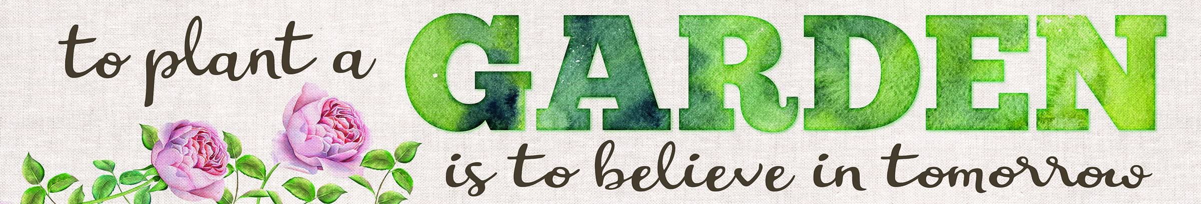 My Word! To Plant A Garden Is To Horizontal Above Board Welcome Sign ...