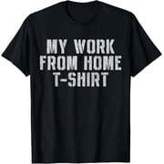 Work From Home T