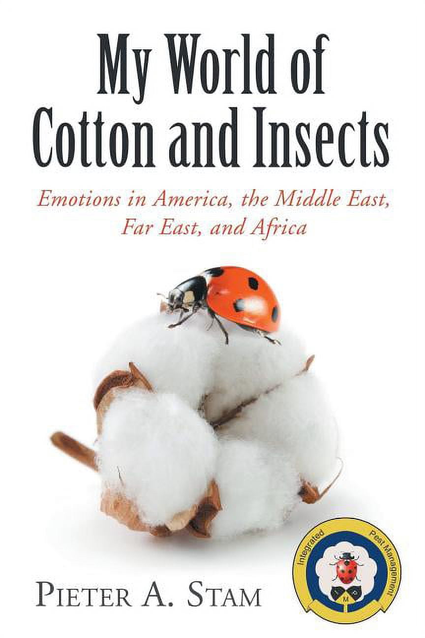 My World of Cotton and Insects : Emotions in America, the Middle East ...