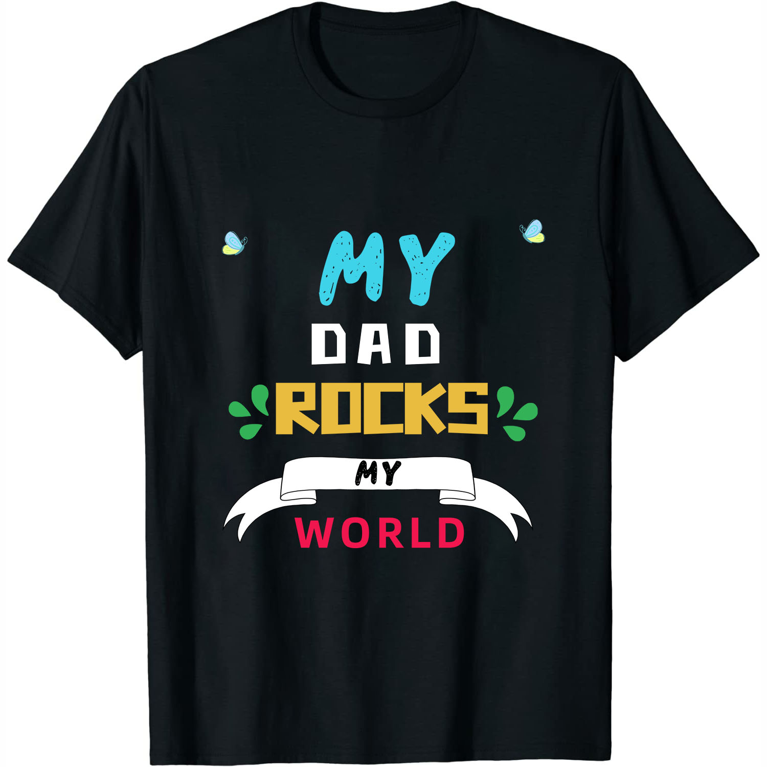 My dad rocks my world Soft Funny Father Essential Graphic Woman T-Shirt ...