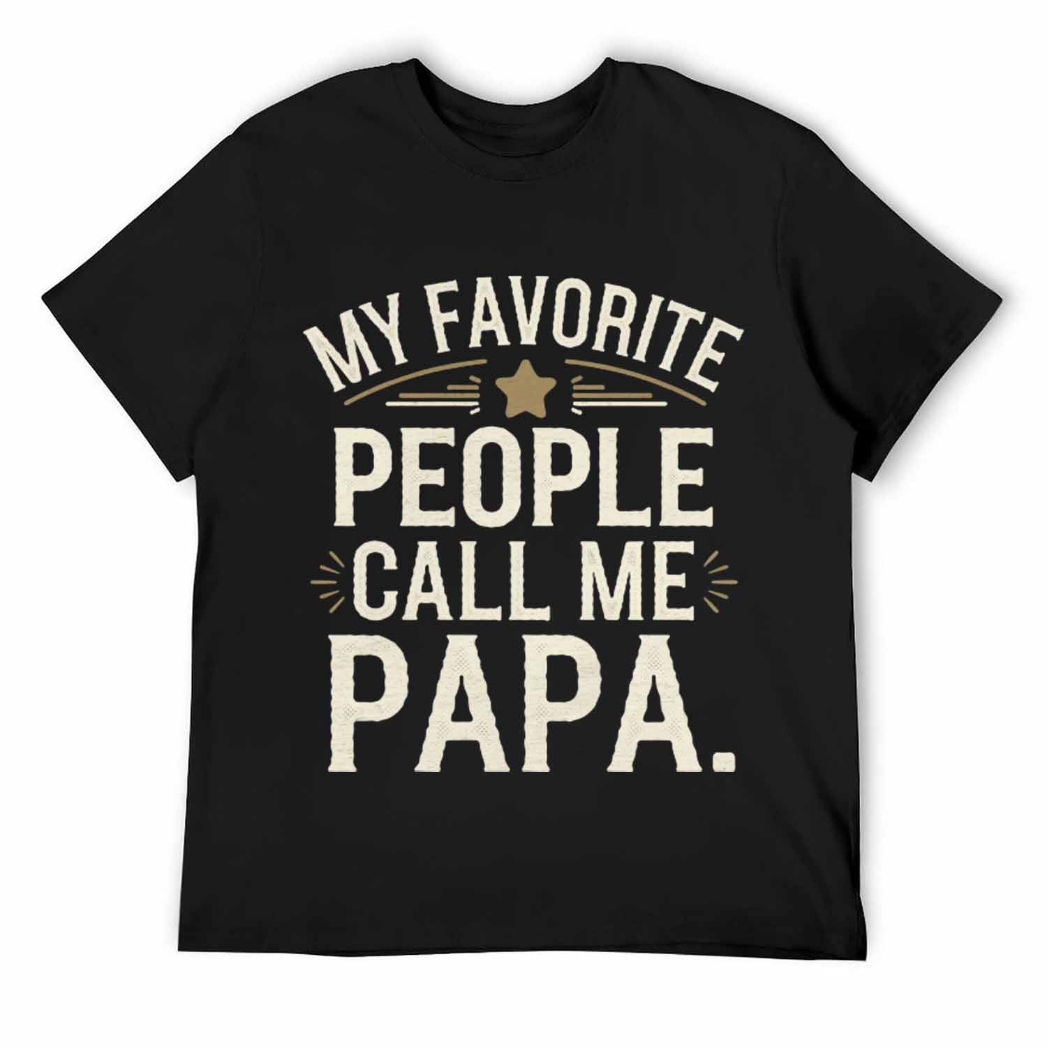 My favorite people call me Papa.tshirt design Animal There Is Good In ...