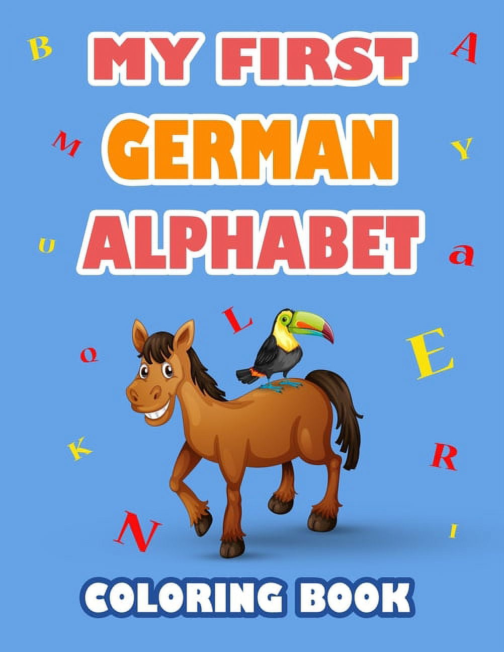 My first German Alphabet coloring book: fun with alphabet and animals ...