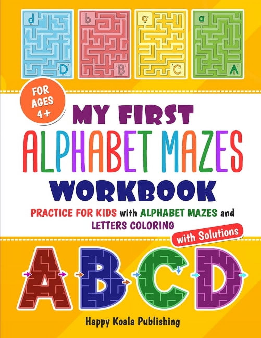 My first alphabet mazes workbook : Practice for kids with alphabet ...
