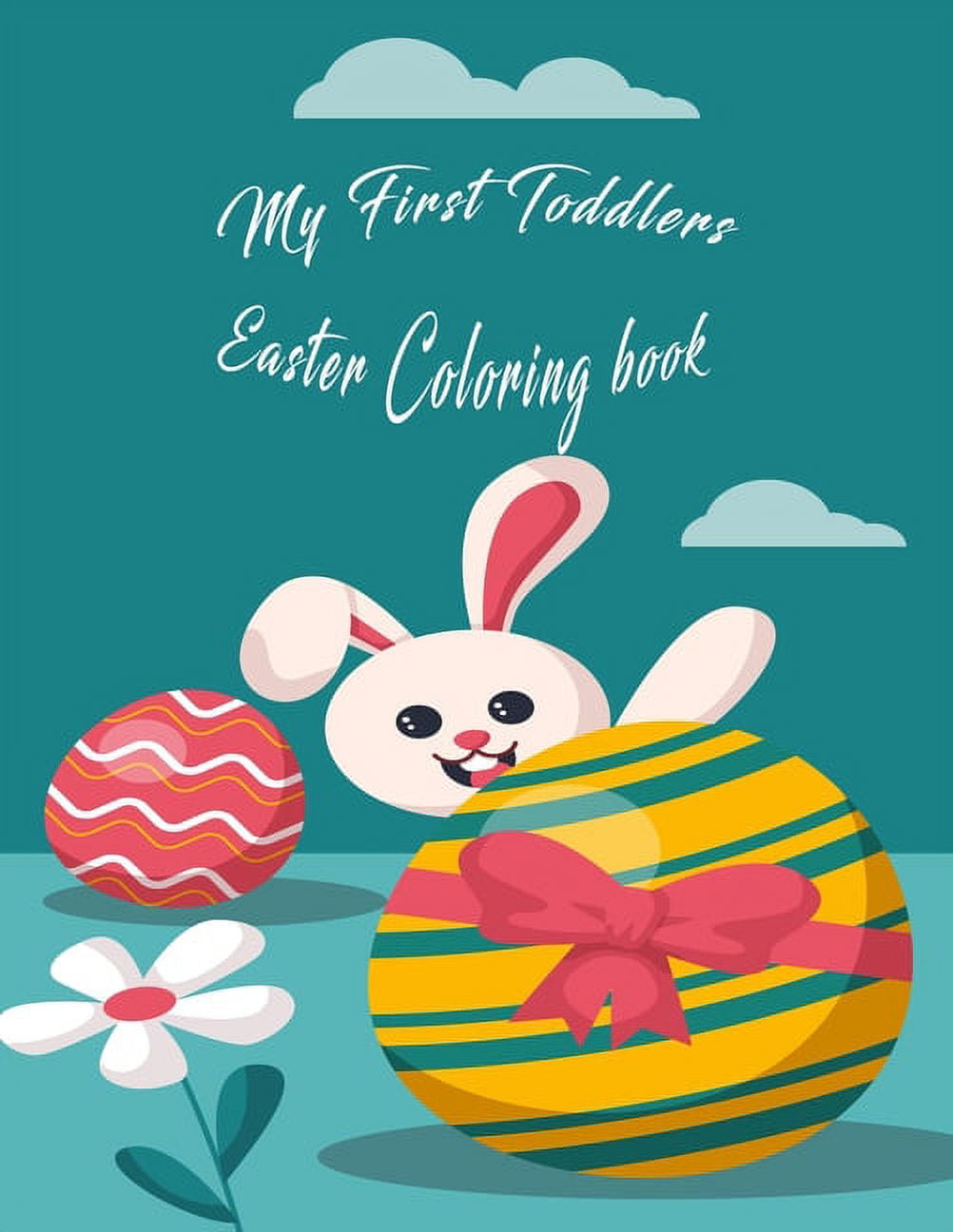 My first toddlers Easter coloring book: Fun activity book for kids ages ...