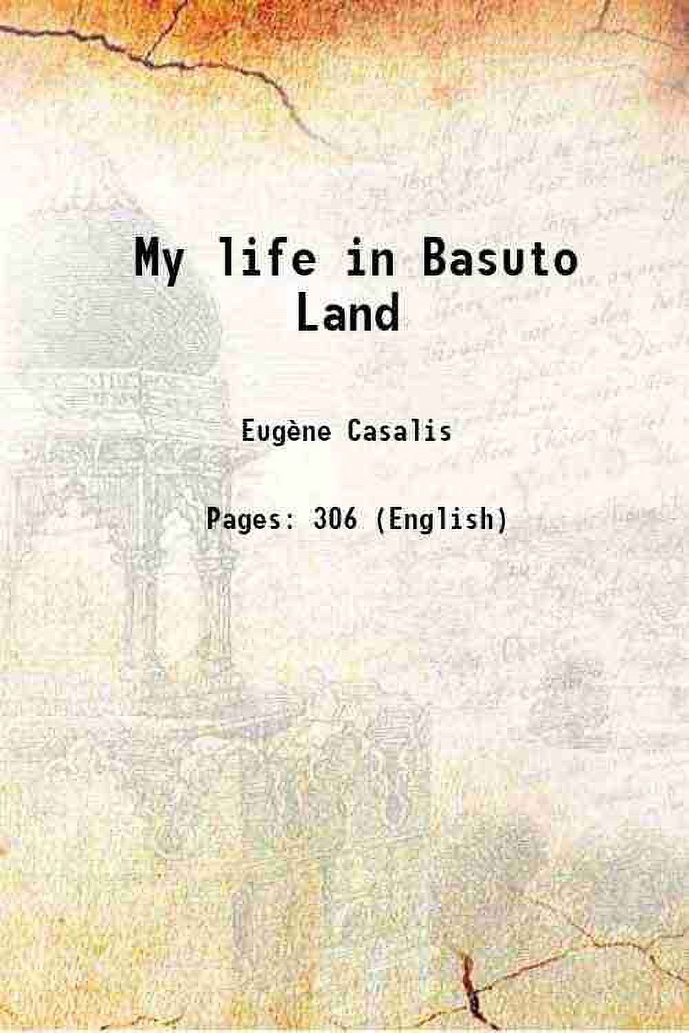 My life in Basuto Land 1889 - Walmart.com