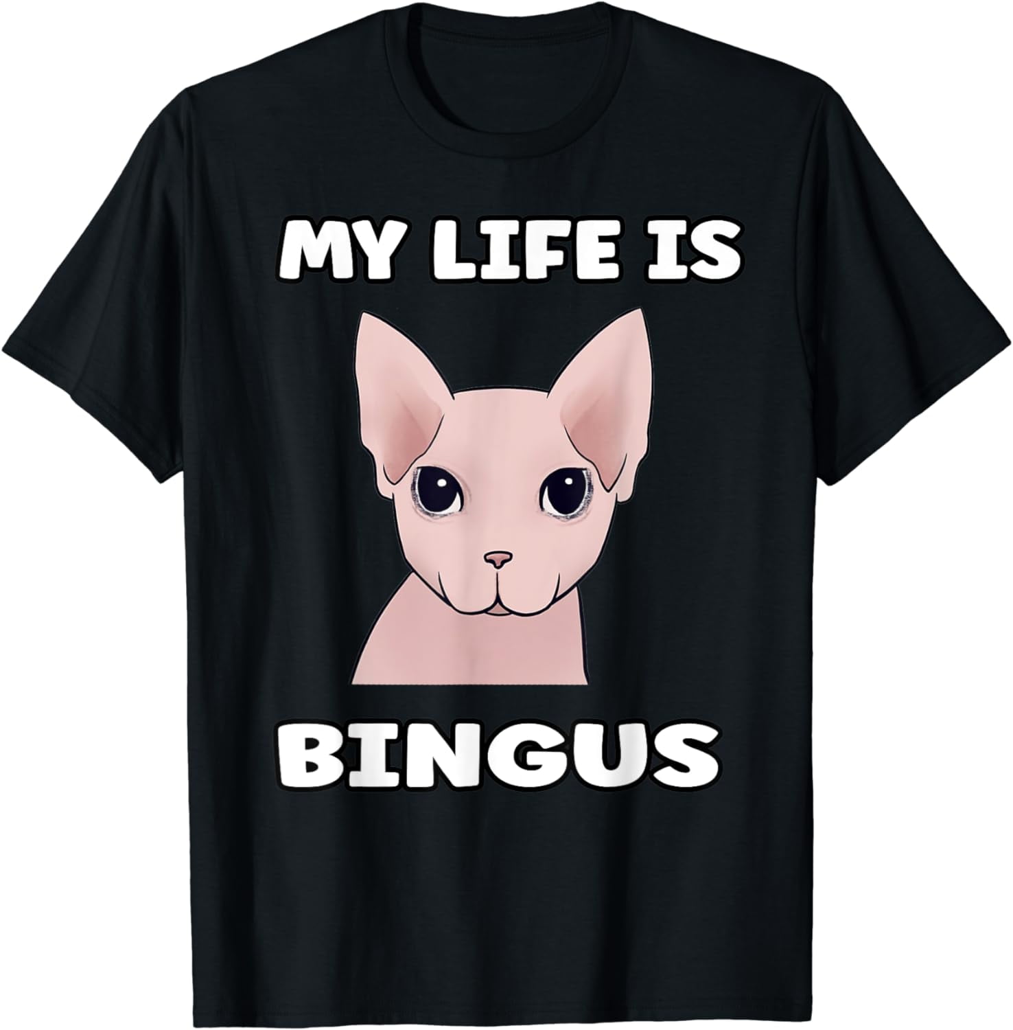 My life is bingus meme cat T-Shirt - Walmart.com