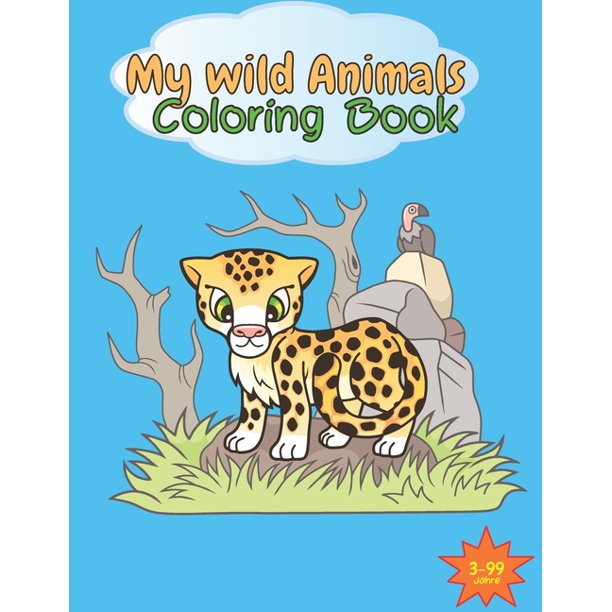 My wild Animals Coloring Book: Great zoo animal coloring book for ...