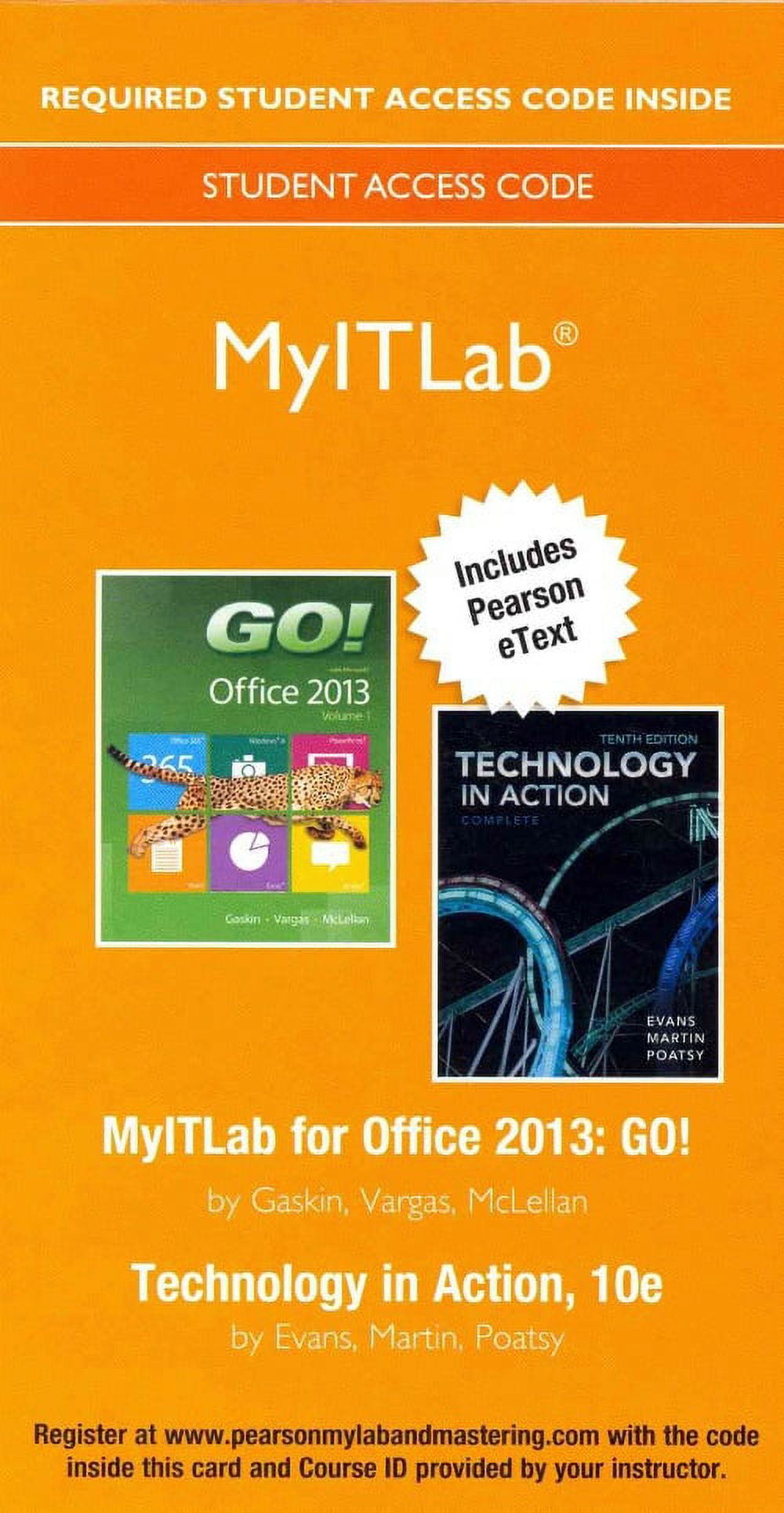 MyITLab with Pearson eText -- Access Card -- for GO! with Technology In Action, Complete ...