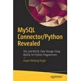 MySQL Connector/Python Revealed: SQL and Nosql Data Storage Using MySQL for Python Programmers ...