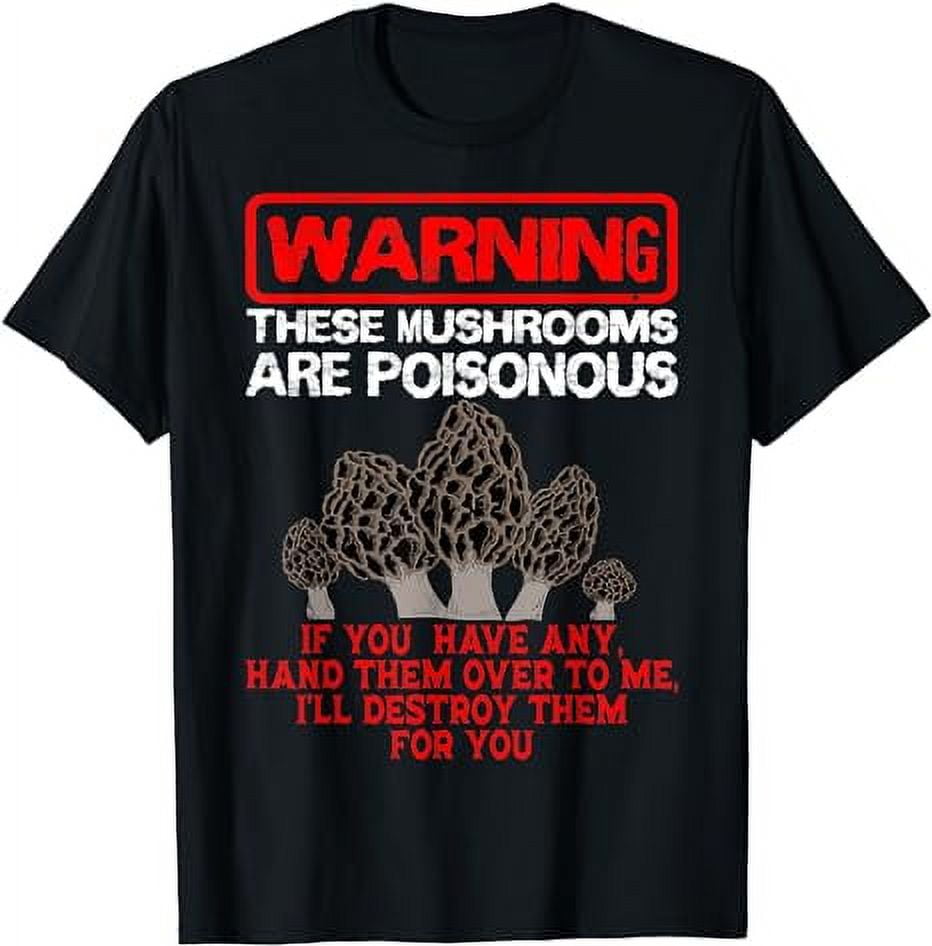 Mycologist Foraging Mycology Fungi Mushroom Poisonous T-Shirt - Walmart.com