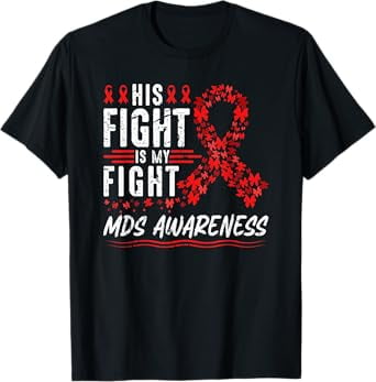 Myelodysplastic Syndrome MDS Awareness Red Ribbon Support T-Shirt ...