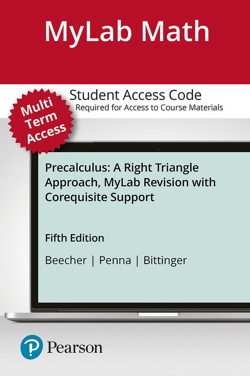 Mylab Math With Pearson Etext -- Standalone Access Card -- for Precalculus : A Right Triangle ...