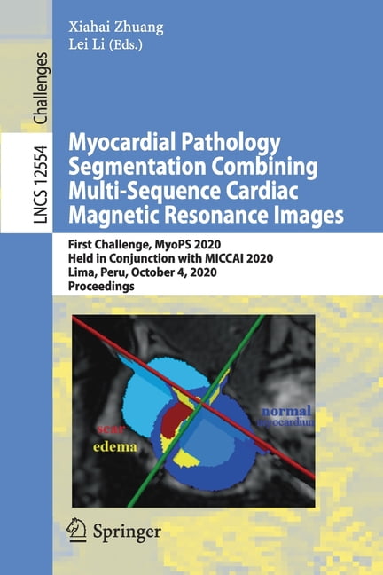 Myocardial Pathology Segmentation Combining Multi-Sequence Cardiac Magnetic Resonance Images ...
