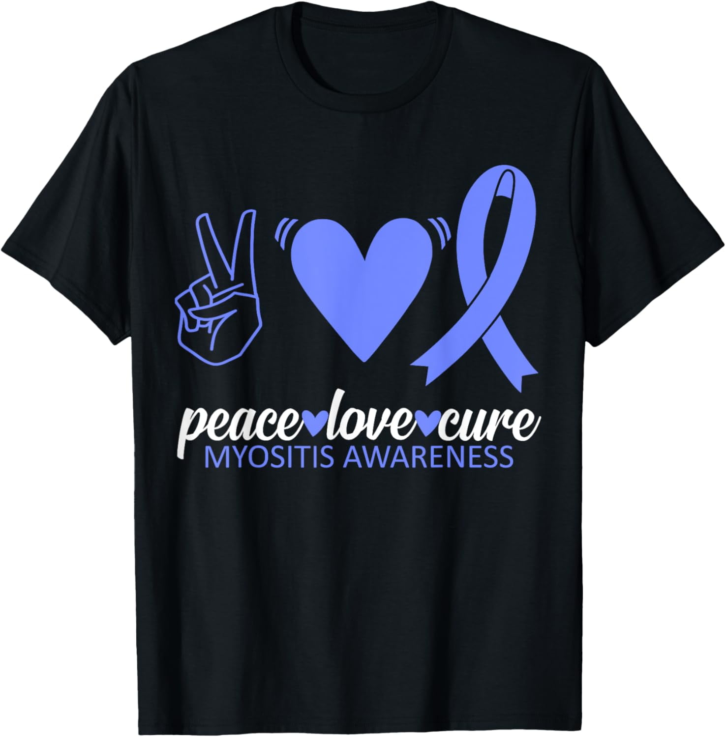 Myositis Awareness Peace Love Cure Pyomyositis Blue Ribbon T-Shirt ...