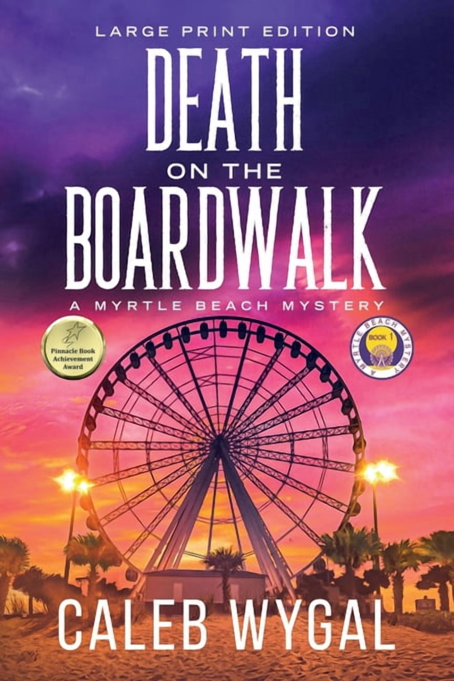 Myrtle Beach Mystery Death on the Boardwalk - Large Print Edition: A ...