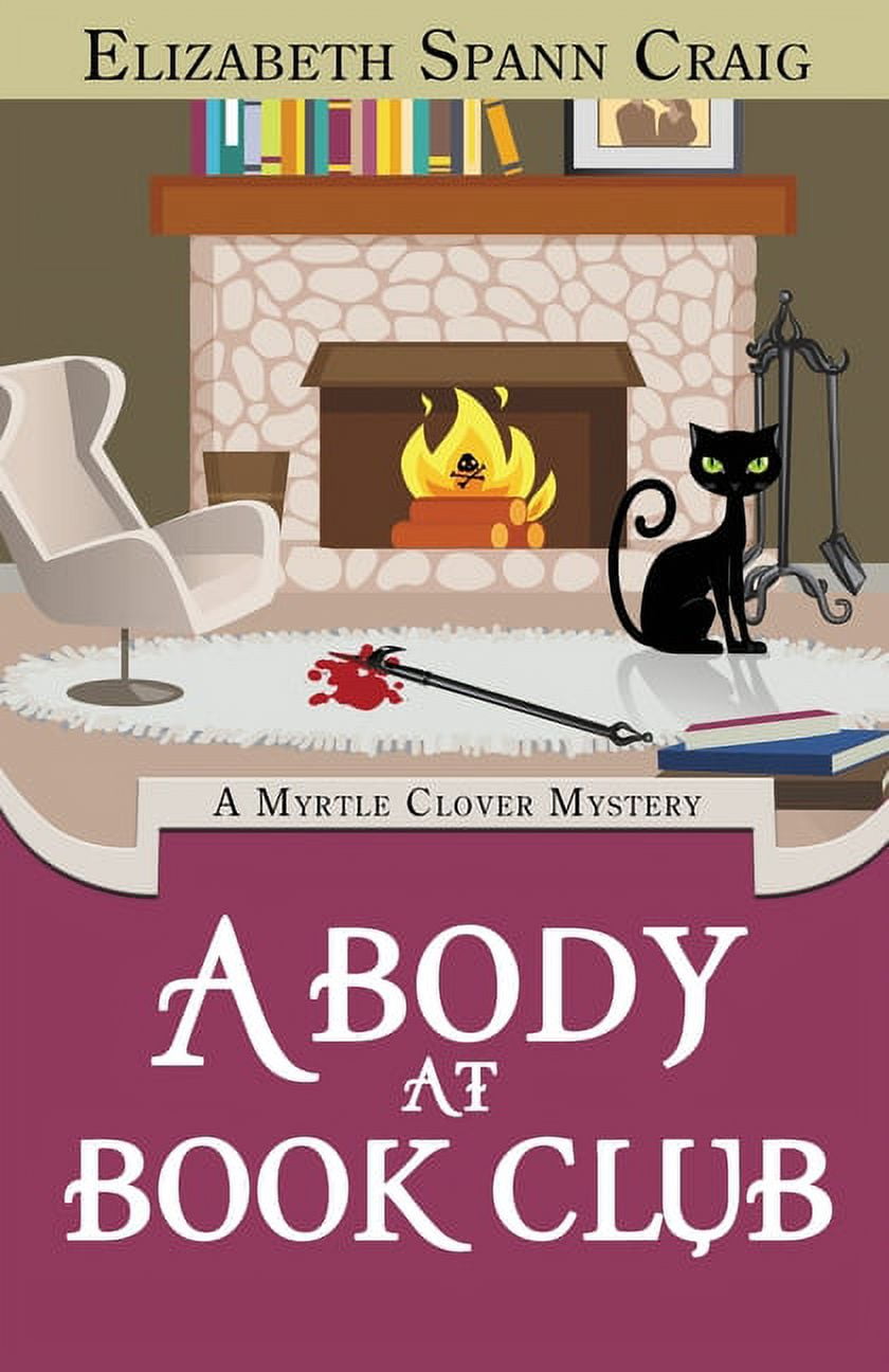 Myrtle Clover Cozy Mystery A Body at Book Club: A Myrtle Clover Cozy ...