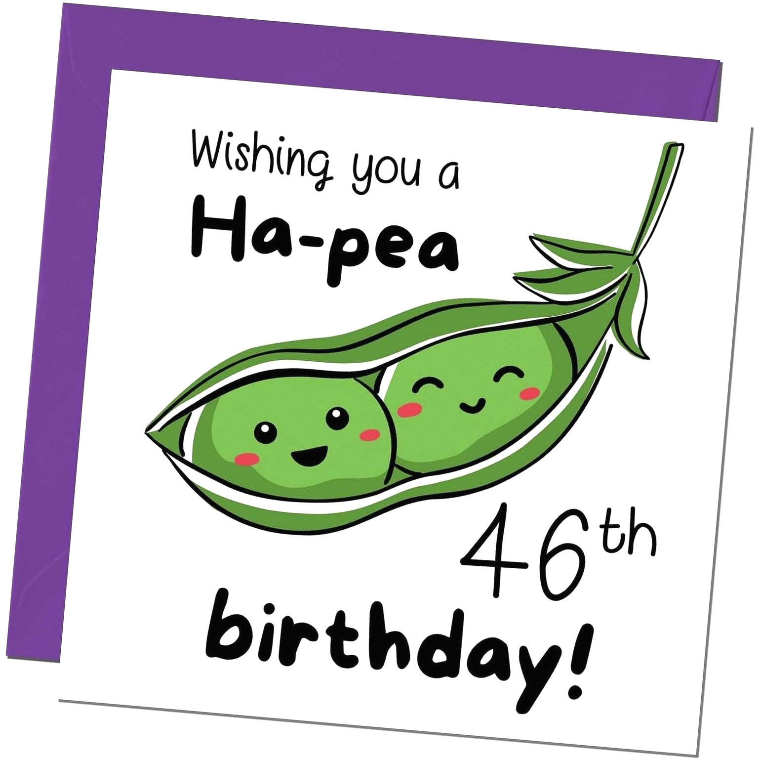 Myst Design 46th Birthday Card for Pea Humorous Birthday Card for 46 ...