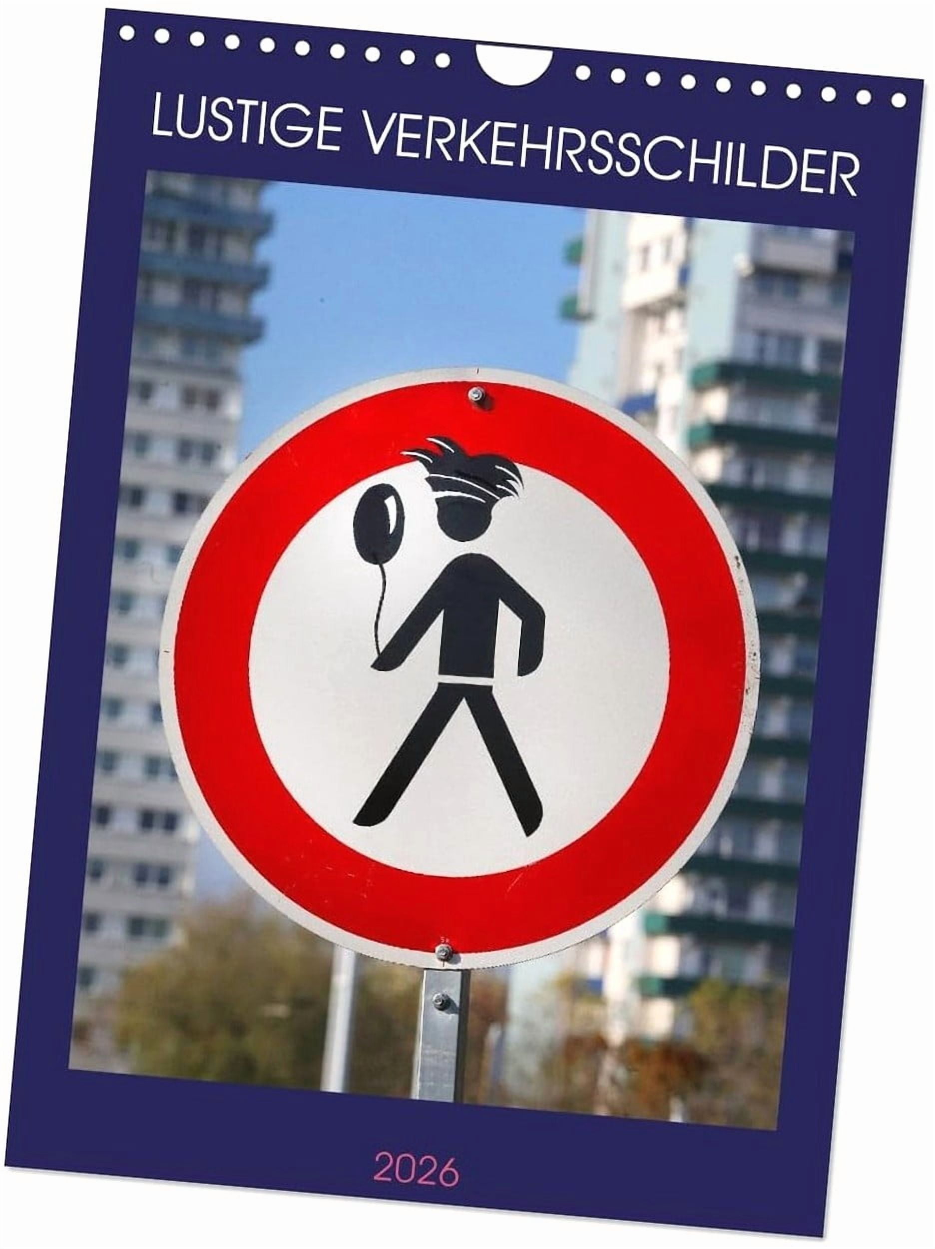 Myst Design FUNNY TRAFFIC SIGNS, US-Version (Wall Calendar 2026 DIN ...