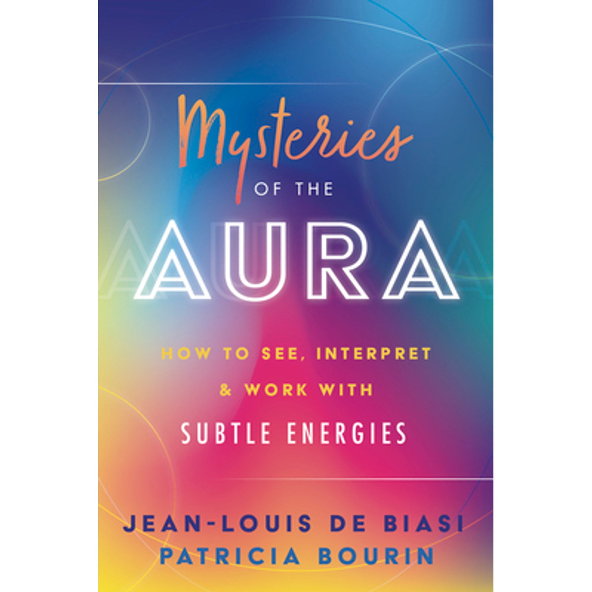 Pre-Owned Mysteries of the Aura: How to See, Interpret & Work with Subtle Energies (Paperback ...