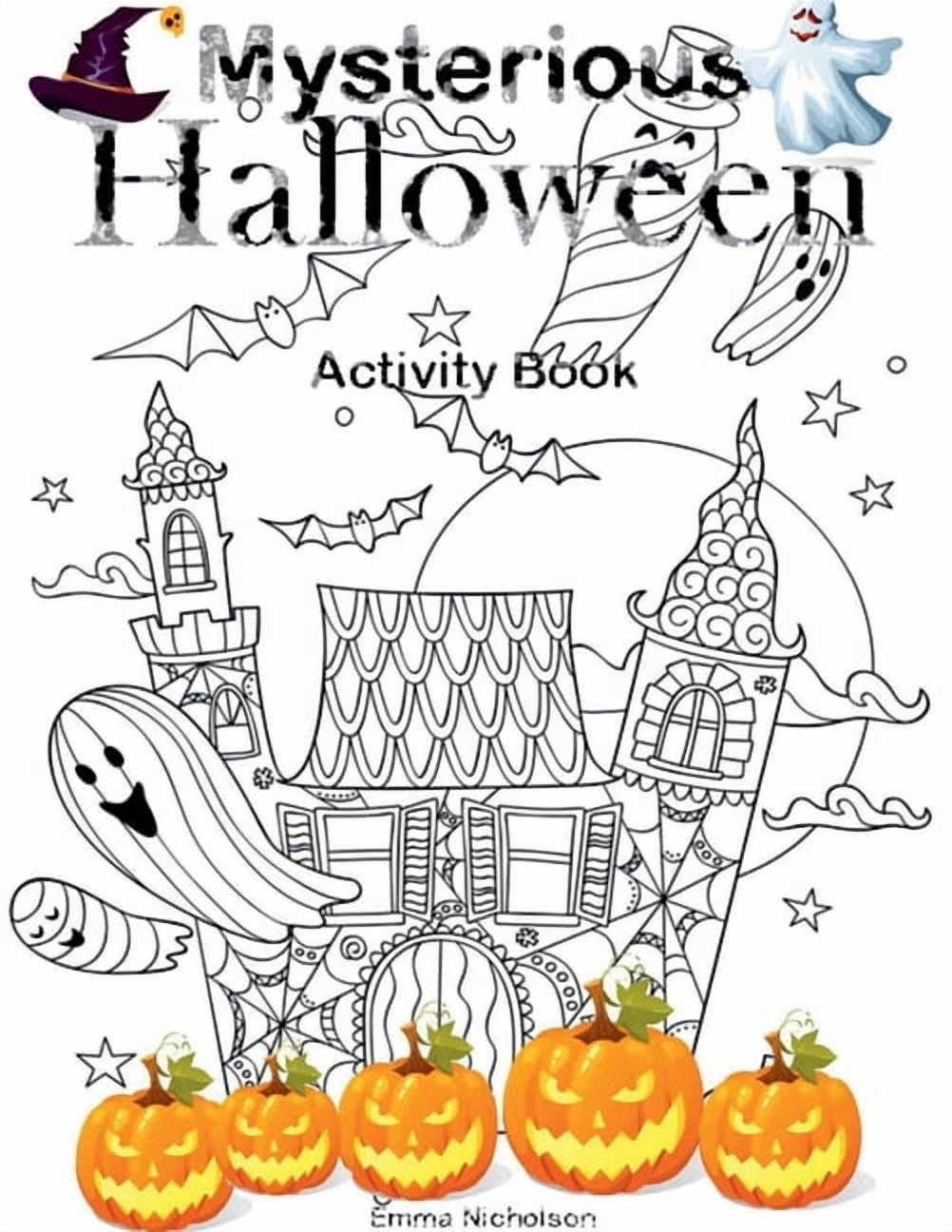 Mysterious Halloween Activity Book: Coloring, Word Search, Mazes, Dot ...