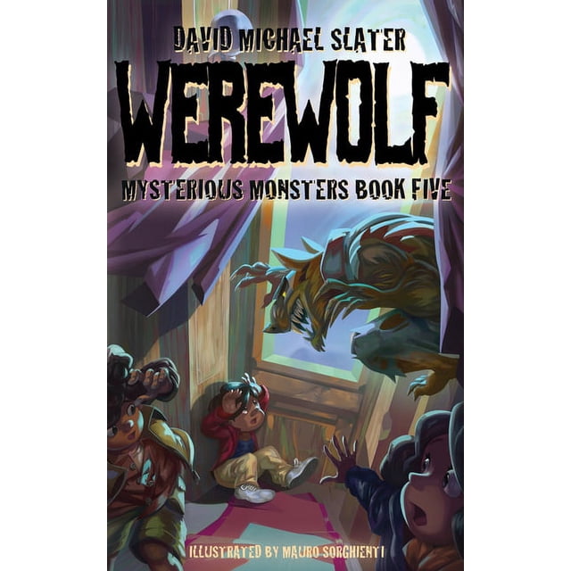 Mysterious Monsters: Werewolf: Mysterious Monsters (book five ...