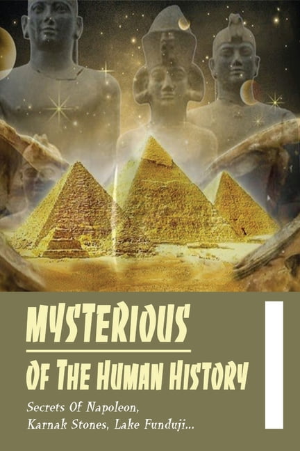 Mysterious Of The Human History : Secrets Of Napoleon, Karnak Stones ...