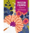 Mystery Coloring Mystery Coloring Flowers: Solve the Riddle and Color ...