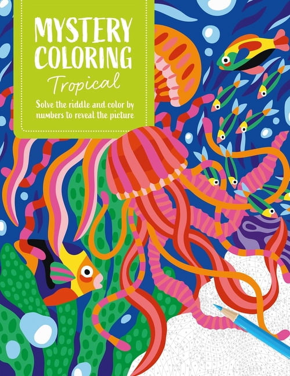 Mystery Coloring Mystery Coloring Tropical: Solve the Riddle and Color ...
