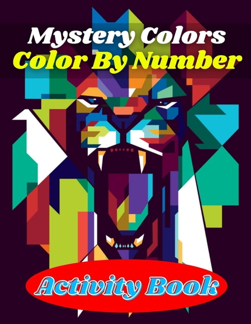 Mystery Colors Color By Number Activity Book : Mystery Colors Color By ...