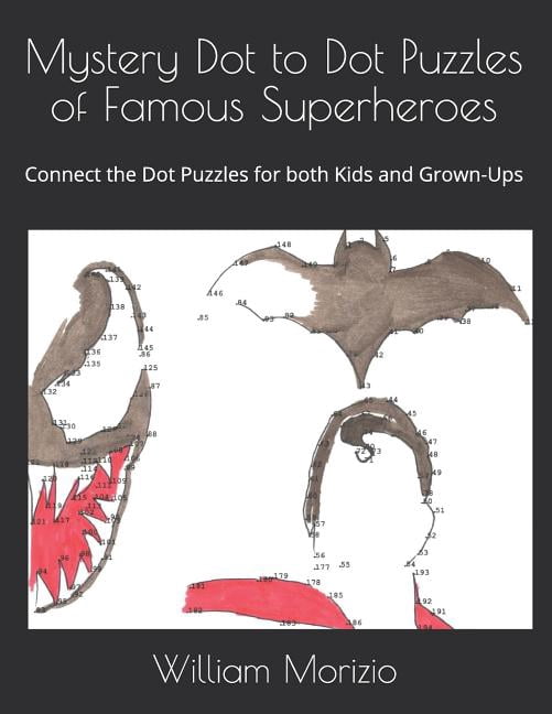 Dot to Dot Puzzles Mystery Dot to Dot Puzzles of Famous Superheroes ...