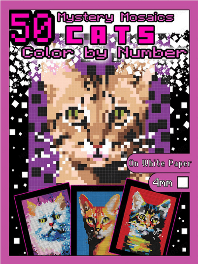 Mystery Mosaics Color by Number: 50 Cats: Pixel Art Coloring Book with ...