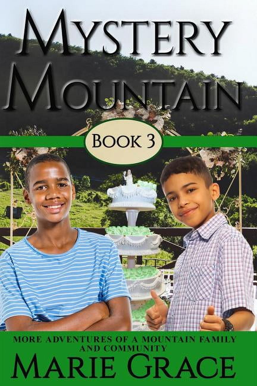 Mystery Mountain, Book Three: More In The Adventures Of A Mountain ...