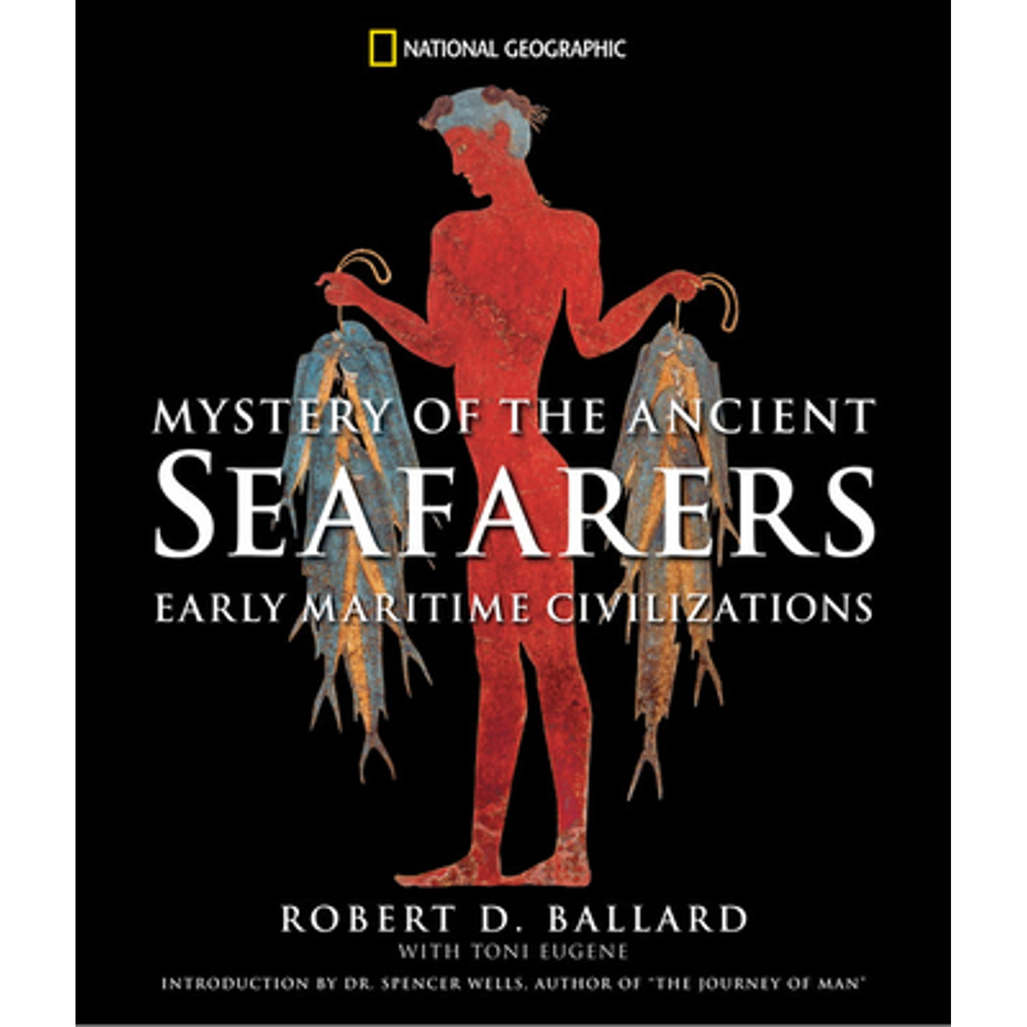 Mystery of the Ancient Seafarers: Ancient Maritime Civilzation ...