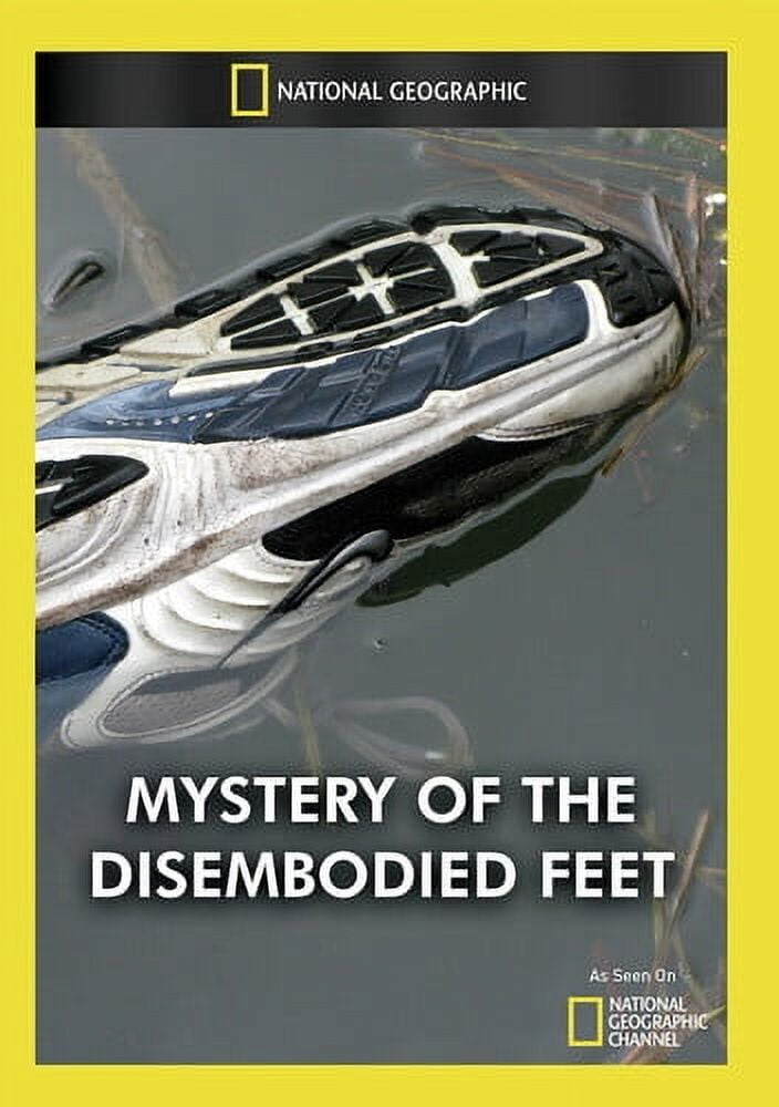 Mystery of the Disembodied Feet (DVD), National Geographic, Documentary ...