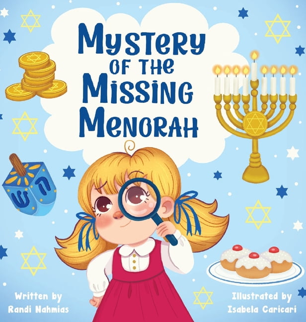Mystery of the Missing Menorah: A Children's Story of Finding ...