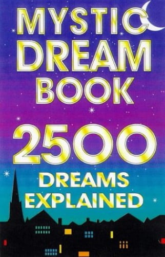 Pre-Owned Mystic Dream Book : 2,500 Dreams Explained (Paperback ...