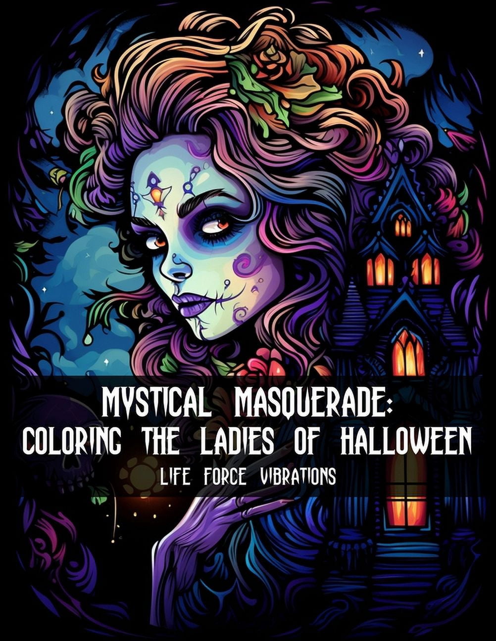 Mystical Masquerade: Coloring The Ladies of Halloween: 50+ Masked ...