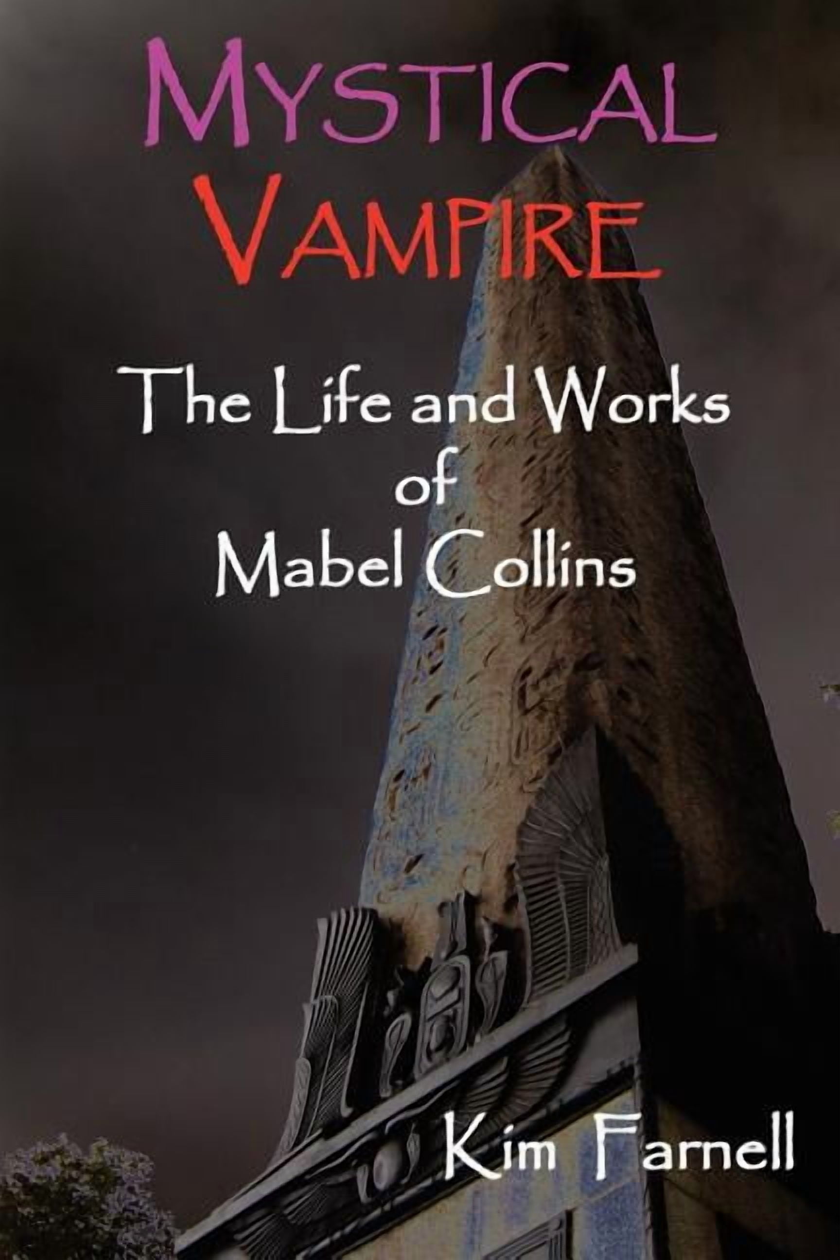 Mystical Vampire: The Life and Works of Mabel Collins, (Paperback ...