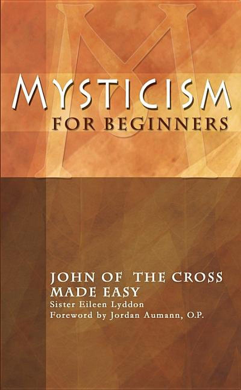 Mysticism for Beginners: John of the Cross Made Easy (Paperback ...