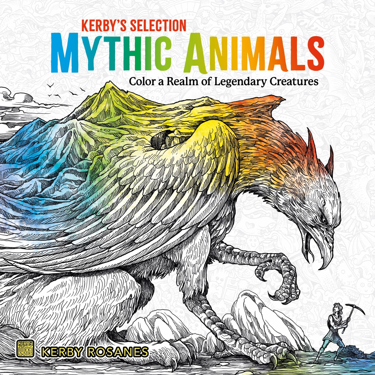 Mythic Animals: Color a Realm of Legendary Creatures, 96 pages ...