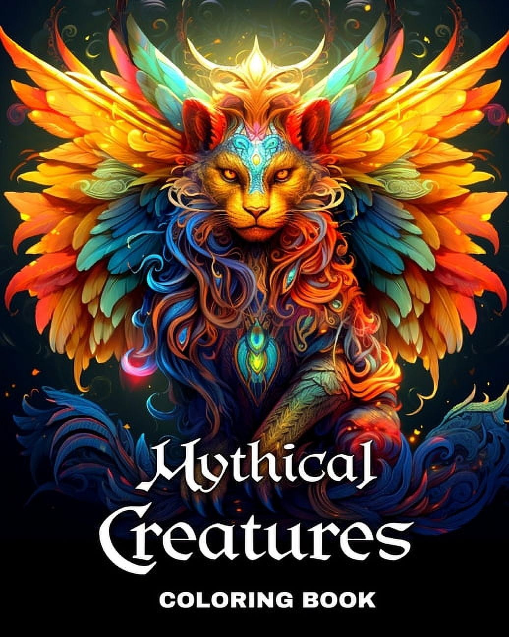 Mythical Creatures Coloring Book: Fantasy Creatures Coloring Sheets for Adults and Teens ...